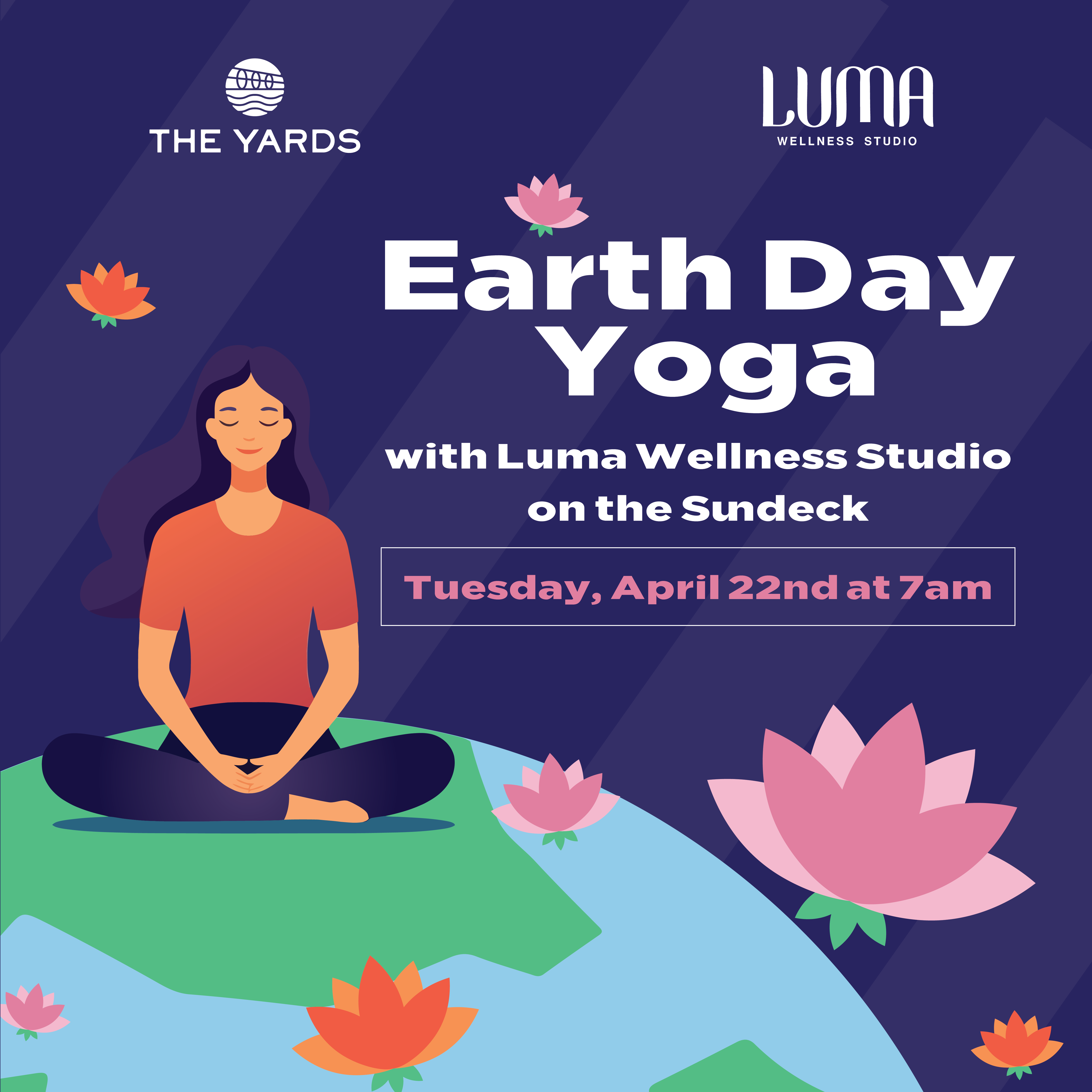 Earth Day Yoga - presented by Luma Wellness Studio - The Yards